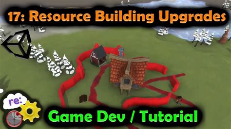 Unity3d Hex Map Game Dev 17 Resource Building Upgrades Youtube