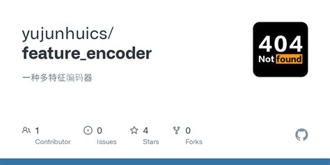 github yujunhuics feature encoder 一种多特征编码器