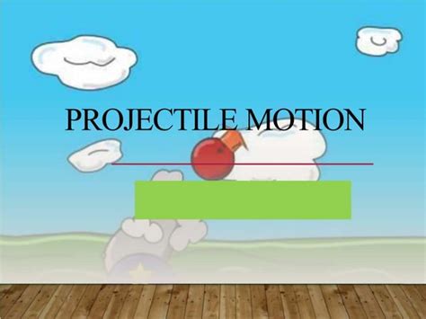 Projectile Motion Horizontal And Vertical Pptx