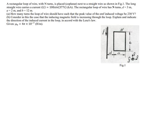 Solved A Rectangular Loop Of Wire With N Turns Is Placed Chegg