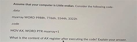 Solved Assume That Your Computer Is Little Endian Consider