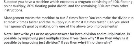 solved suppose you have a machine which executes a program