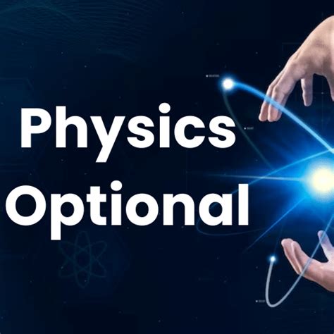 Physics Optional Notes For UPSC Books Notes Tests 2025 2026 Syllabus