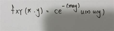 Solved Suppose That The Two Random Variables X And Y Have Chegg Com