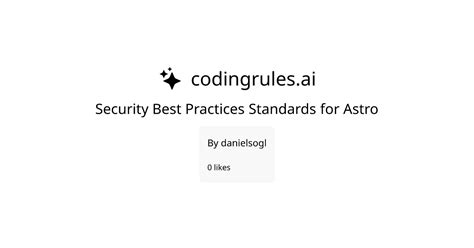 Security Best Practices Standards For Astro Coding Rules Codingrulesai