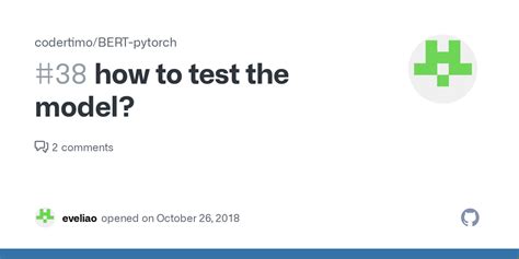 how to test the model · issue 38 · codertimo bert pytorch · github