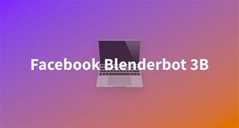 Facebook Blenderbot 3b A Hugging Face Space By Lextra