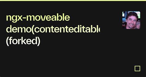 Ngx Moveable Democontenteditable Forked Codesandbox