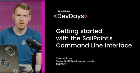 Getting Started With The Sailpoint Cli Video Library Sailpoint