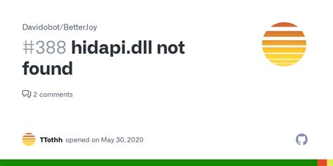 hidapi dll not found · issue 388 · davidobot betterjoy · github