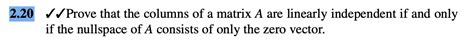 Solved Prove That The Columns Of A Matrix A Are Chegg