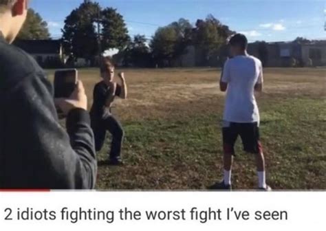 Two Idiots Fighting Memes Imgflip