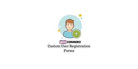 Best WooCommerce Custom User Registration Fields Plugins LearnWoo
