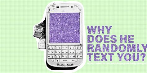 Why do guys randomly text you? 10 reasons why he’s flaky! - HeTexted