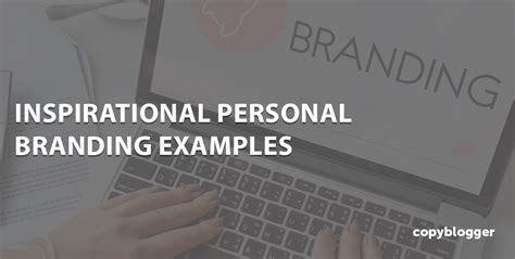15 Personal Branding Examples To Learn From Copyblogger