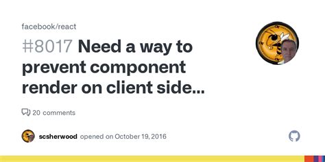 Need A Way To Prevent Component Render On Client Side Initial Load Issue Facebook