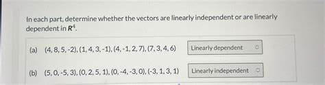 Solved In Each Part Determine Whether The Vectors Are