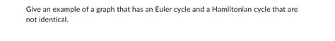solved give an example of a graph that has an euler cycle