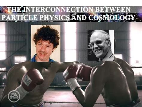 Ppt Particle Physicists And Astrophysicists Working Together