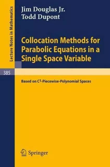Collocation Methods For Parabolic Equations In A Single Space Variable