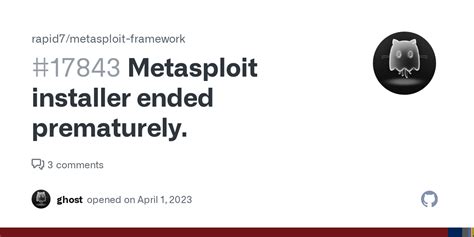 Metasploit Installer Ended Prematurely · Issue 17843 · Rapid7metasploit Framework · Github