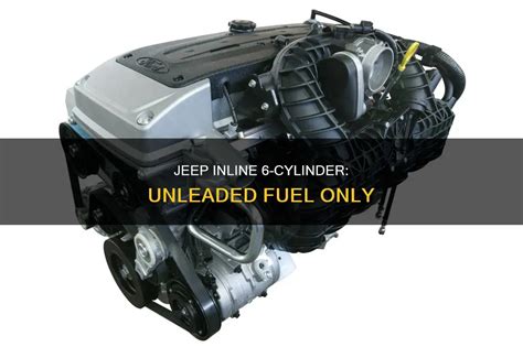 Jeep Inline 6 Cylinder Unleaded Fuel Only Shunauto