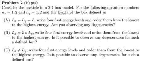 Solved Problem Pts Consider The Particle In A D Box Chegg