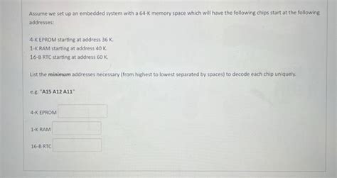 Solved Assume We Set Up An Embedded System With A 64 K