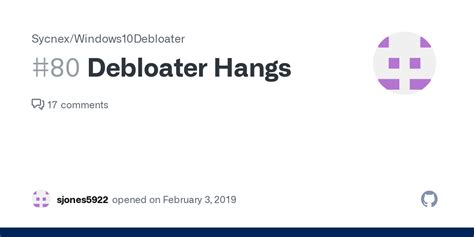 Debloater Hangs · Issue 80 · Sycnexwindows10debloater · Github