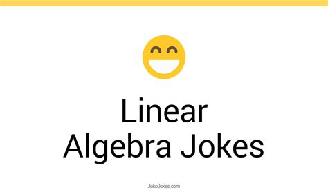 Linear Algebra Jokes And Funny Puns JokoJokes