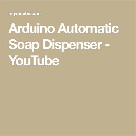 Arduino Automatic Soap Dispenser Youtube Automatic Soap Dispenser