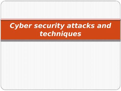 Cyber Security Attacks And Techniques Desklib
