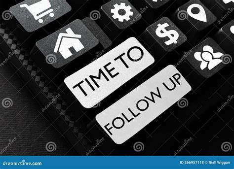 Sign Displaying Time To Follow Up Business Approach Enquiry Of The Previous Task Or Information