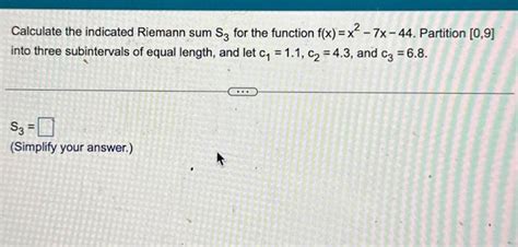 solved calculate the indicated riemann sum s3 for the
