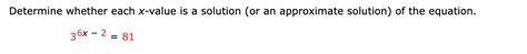 Solved Determine Whether Each X Value Is A Solution Or An