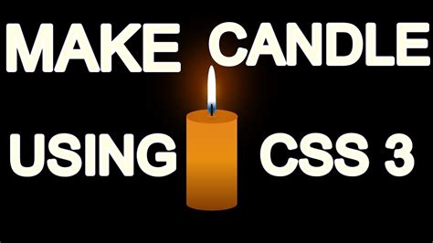 how to make candle in css 3 youtube