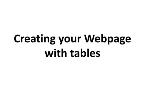 PPT Creating Your Webpage With Tables PowerPoint Presentation Free Download ID 6541305