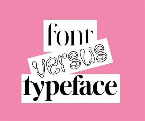 Font Vs Typeface The Simple Difference Explained