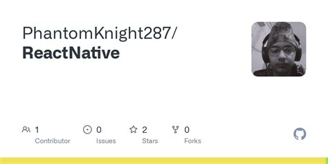 GitHub PhantomKnight287 ReactNative