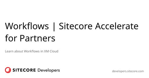 Workflows Sitecore Accelerate For Partners