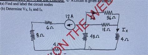 Solved A Find And Label The Circuit Nodes B Determine Chegg