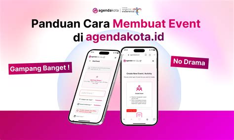 Panduan Cara Membuat Event Di Agendakota Id Blog Agendakota Panduan