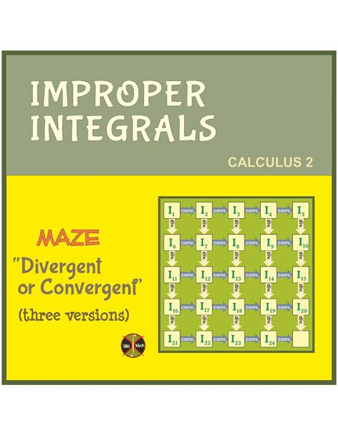 Improper Integrals Maze Divergent Or Convergent Teaching Resources