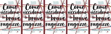 Come Uccidono Le Brave Ragazze Di Holly Jackson Leggi Sogna E Ama