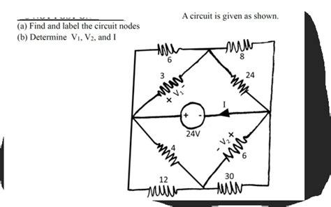 Solved A Circuit Is Given As Shown A Find And Label The