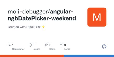 GitHub Moli Debugger Angular NgbDatePicker Weekend Created With StackBlitz