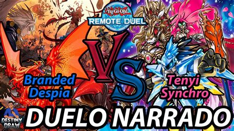 Branded Despia Vs Tenyi Synchro Duelo De Torneo Mayo 2022 Youtube