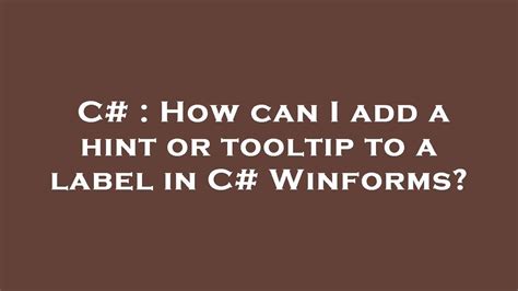 C How Can I Add A Hint Or Tooltip To A Label In C Winforms Youtube