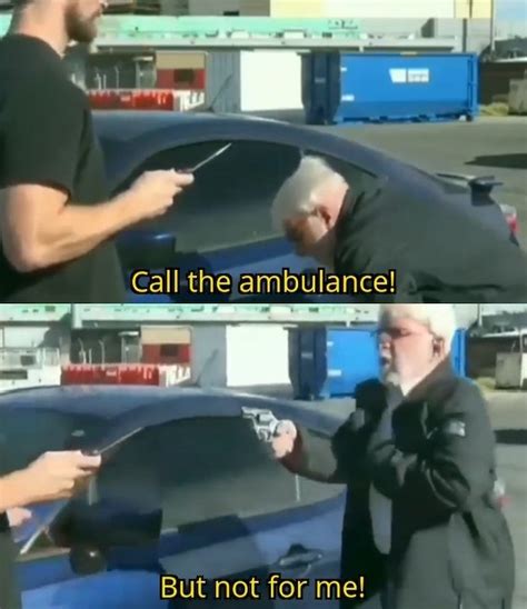 Call An Ambulance But Not For Me Meming Wiki