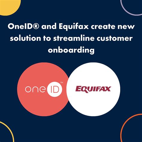 Oneid® And Equifax Create New Solution To Streamline Customer Onboarding